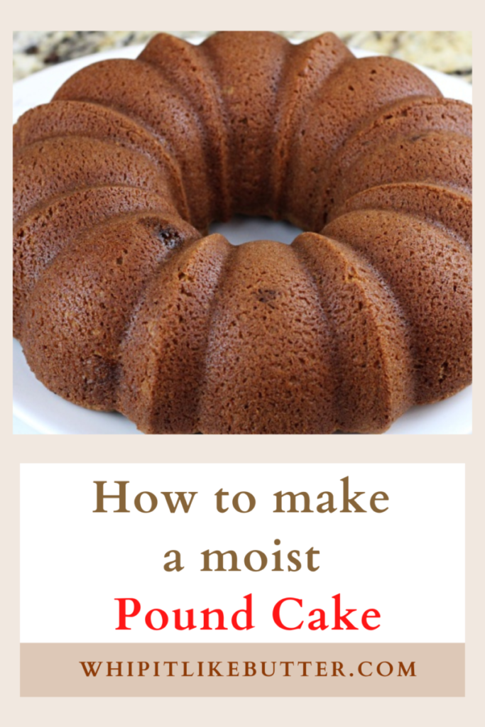 How to make a moist Pound Cake - Whip it like Butter