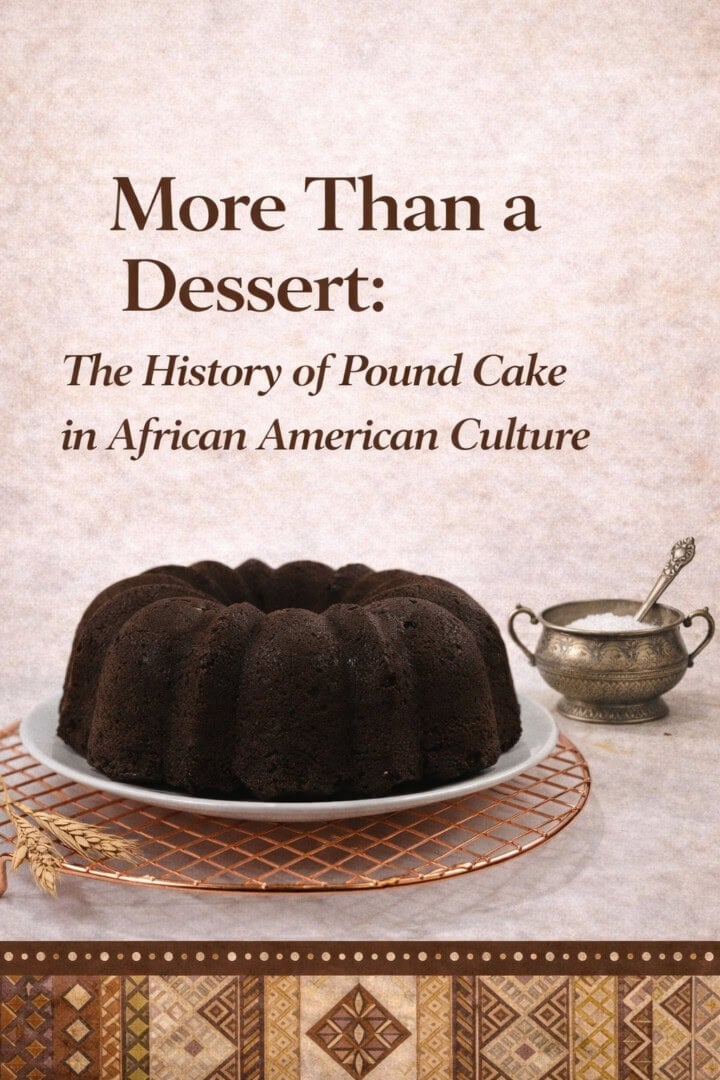 More Than a Dessert: The History of Pound Cake in African American ...
